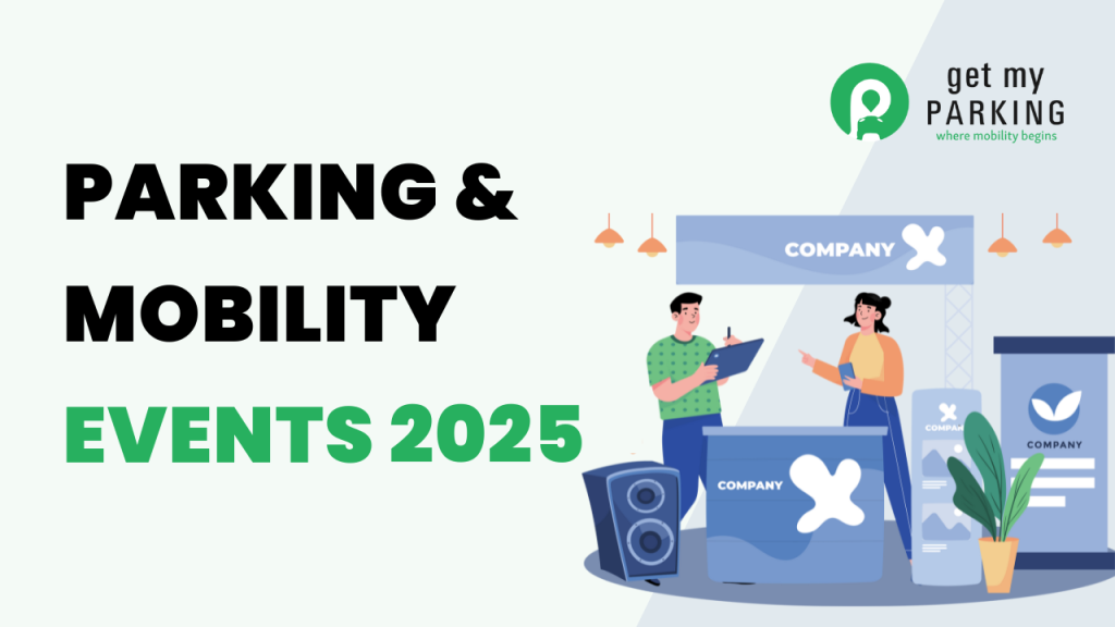 Your Guide to Parking and Mobility Events in 2025 - Get My Parking