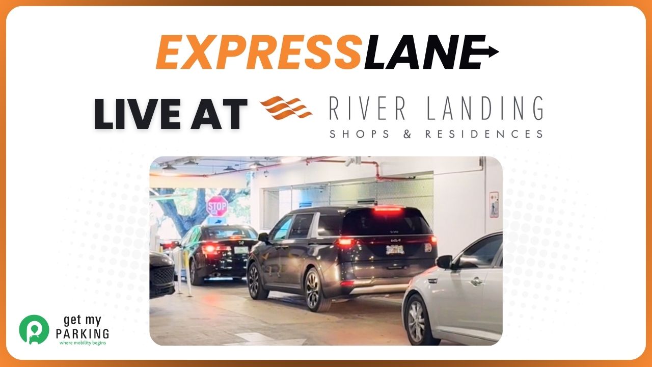 Get My Parking’s ExpressLane is Live at River Landing